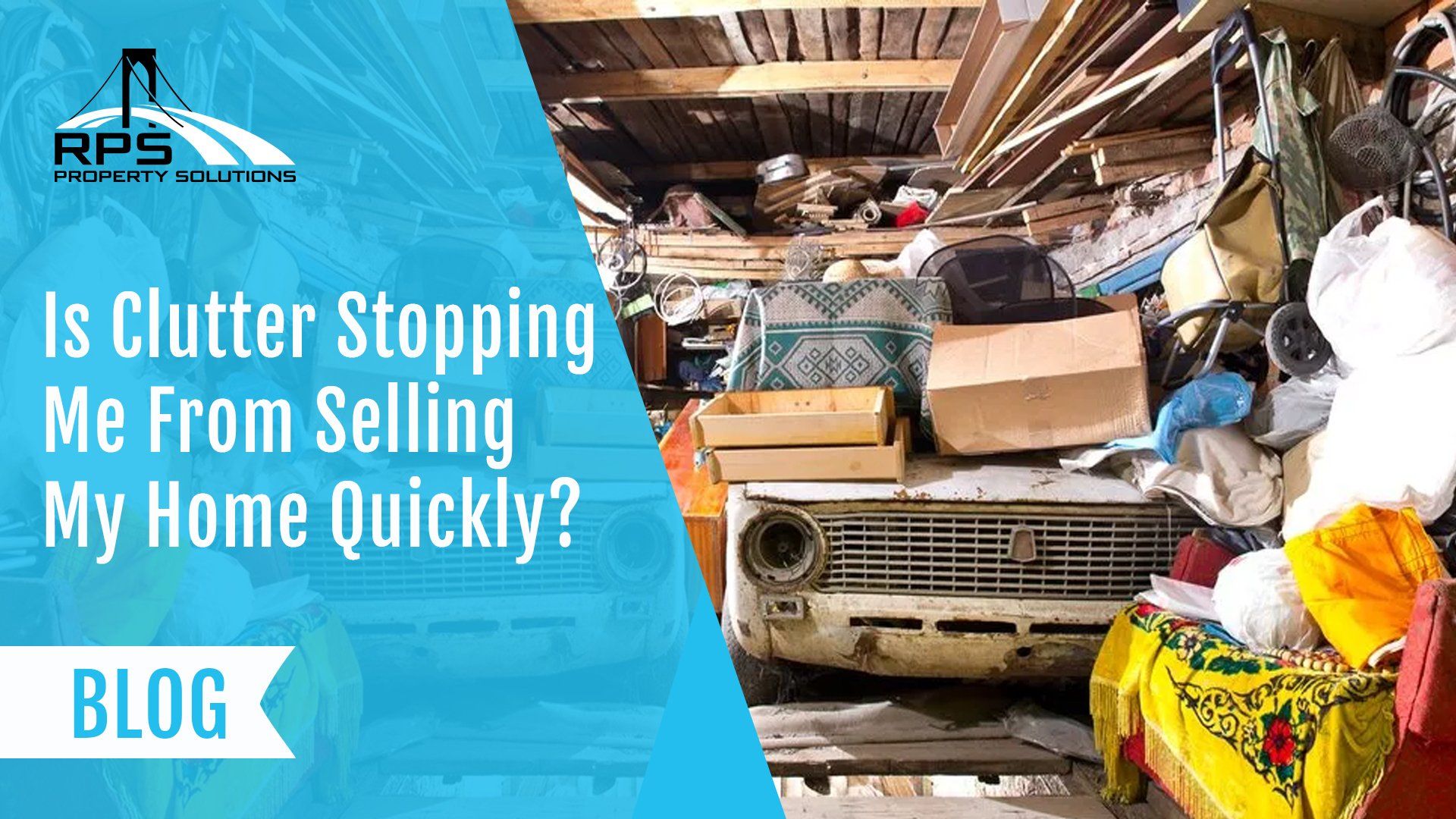 Is Clutter Stopping Me From Selling My Home Quickly?