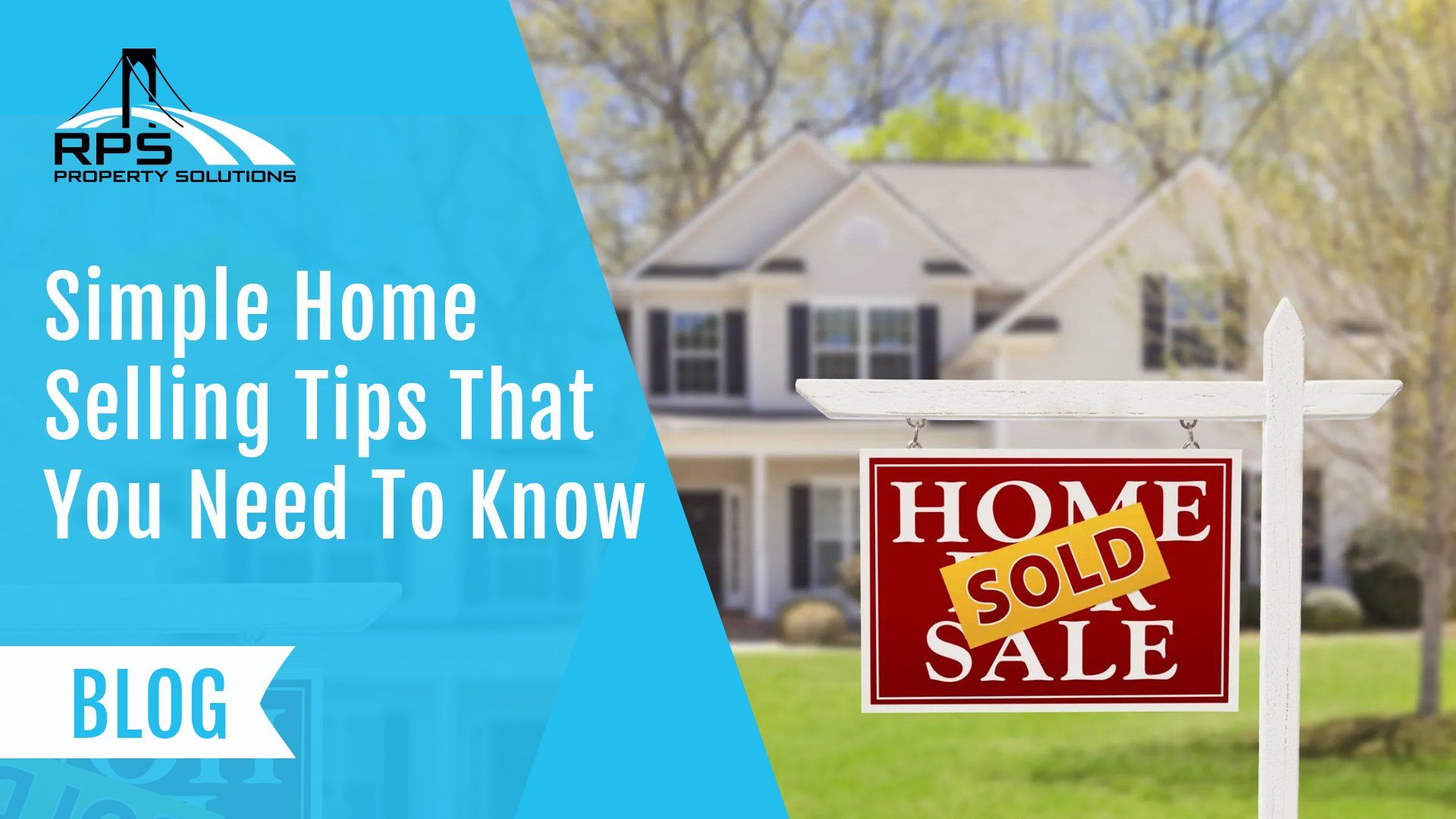 Simple Home Selling Tips That You Need To Know