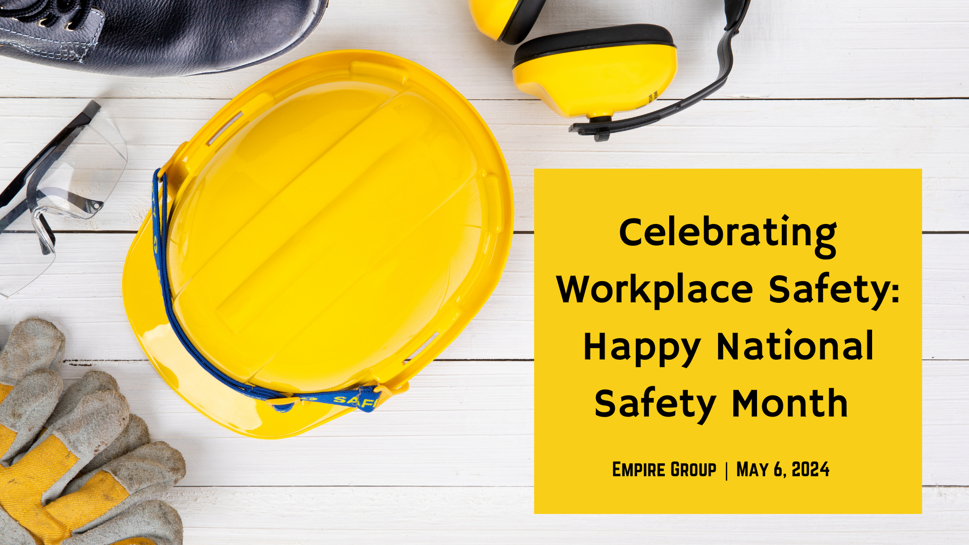 Celebrating Workplace Safety: Happy National Safety Month