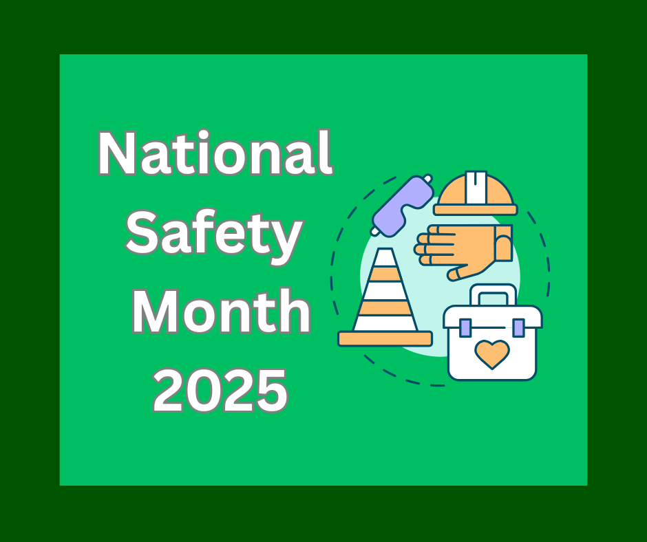 Celebrating Workplace Safety During National Safety Month