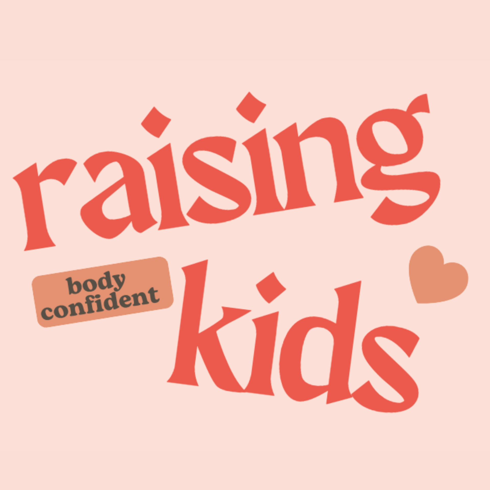 Raising Body Confident Kids