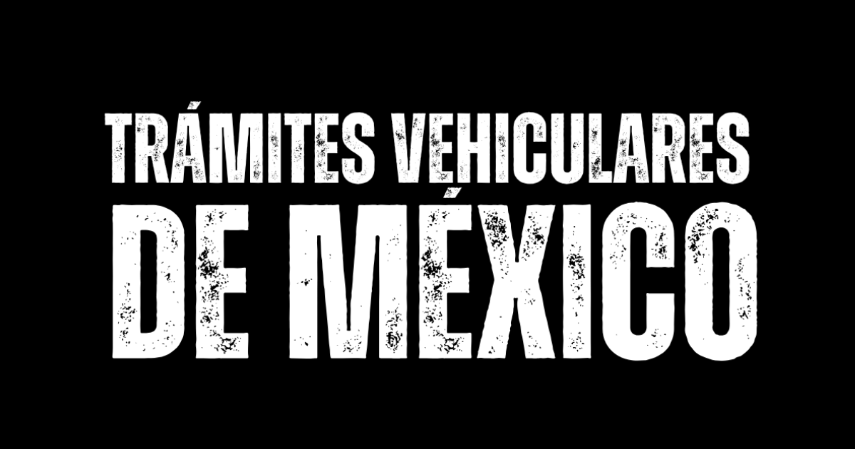 Trámites Vehiculares de México | Morelos, CDMX y Edomex | Crédito ...