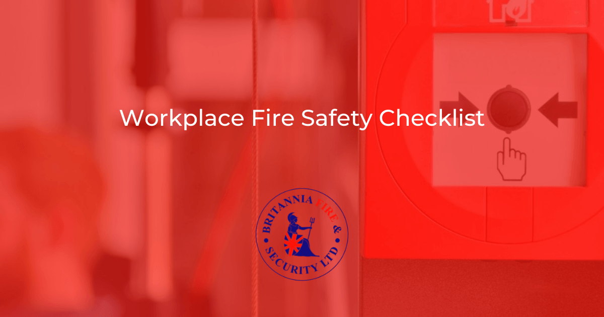 Workplace Fire Safety Checklist | Britannia