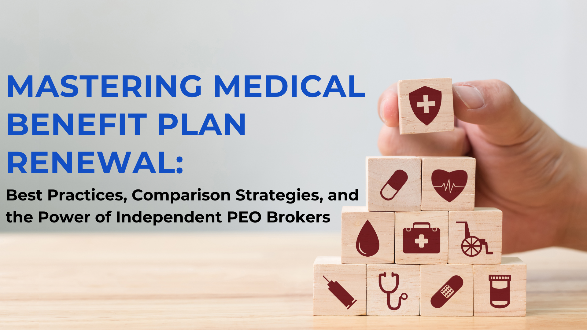 "Mastering Medical Benefit Plan Renewal: Best Practices, Comparison ...