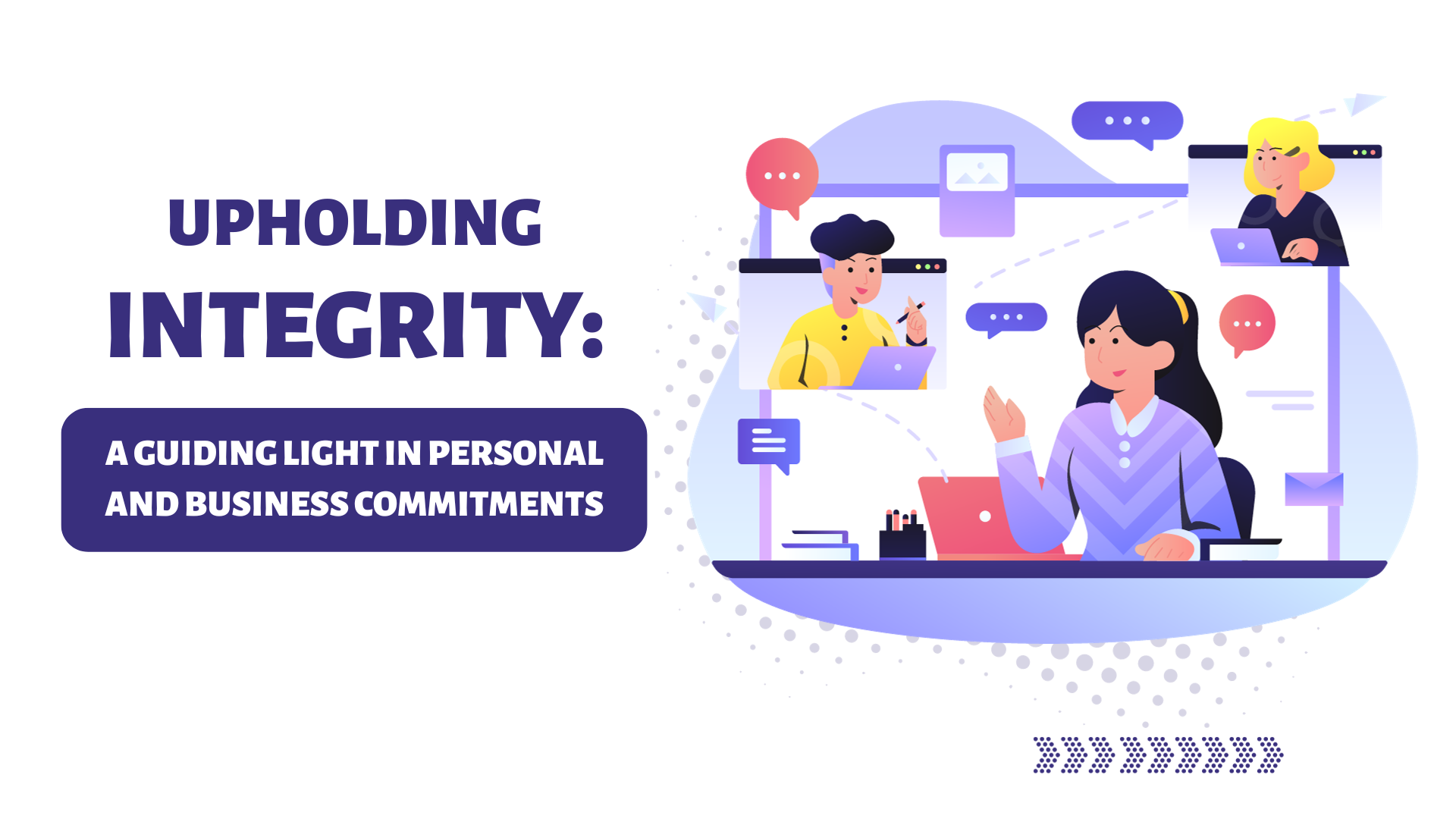 Upholding Integrity: A Guiding Light in Personal and Business Commitments