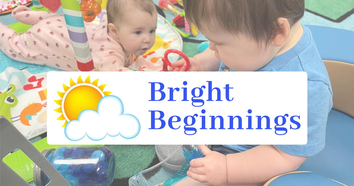 Bright Beginnings | Because We Care