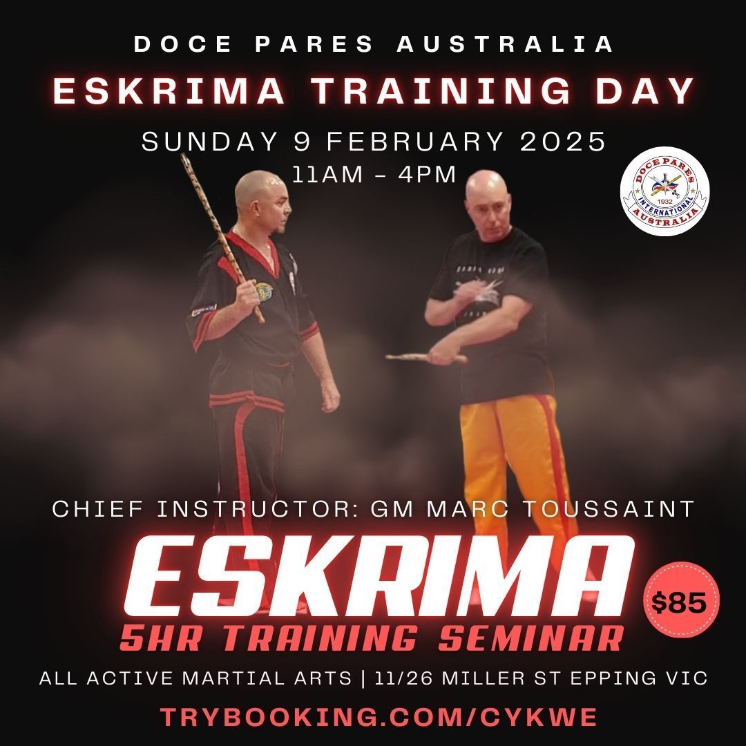Eskrima Training Day 5hr Seminar Sun 9 Feb 2025