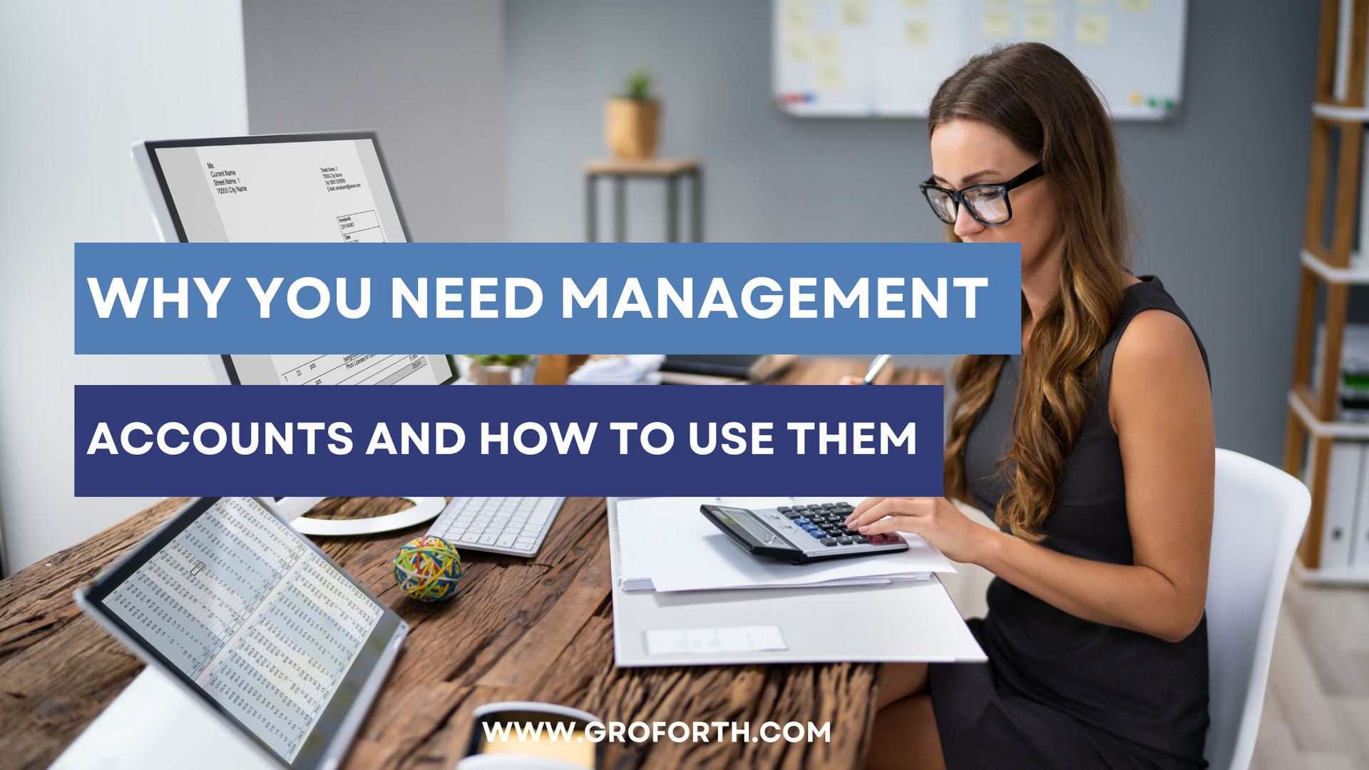 Why You Need Management Accounts and How to Use Them