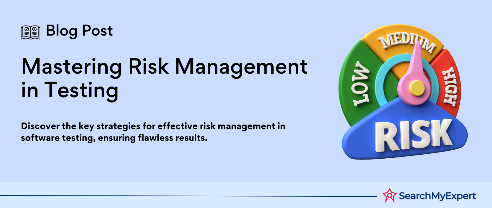 Risk Management in Software Testing: A Comprehensive Guide