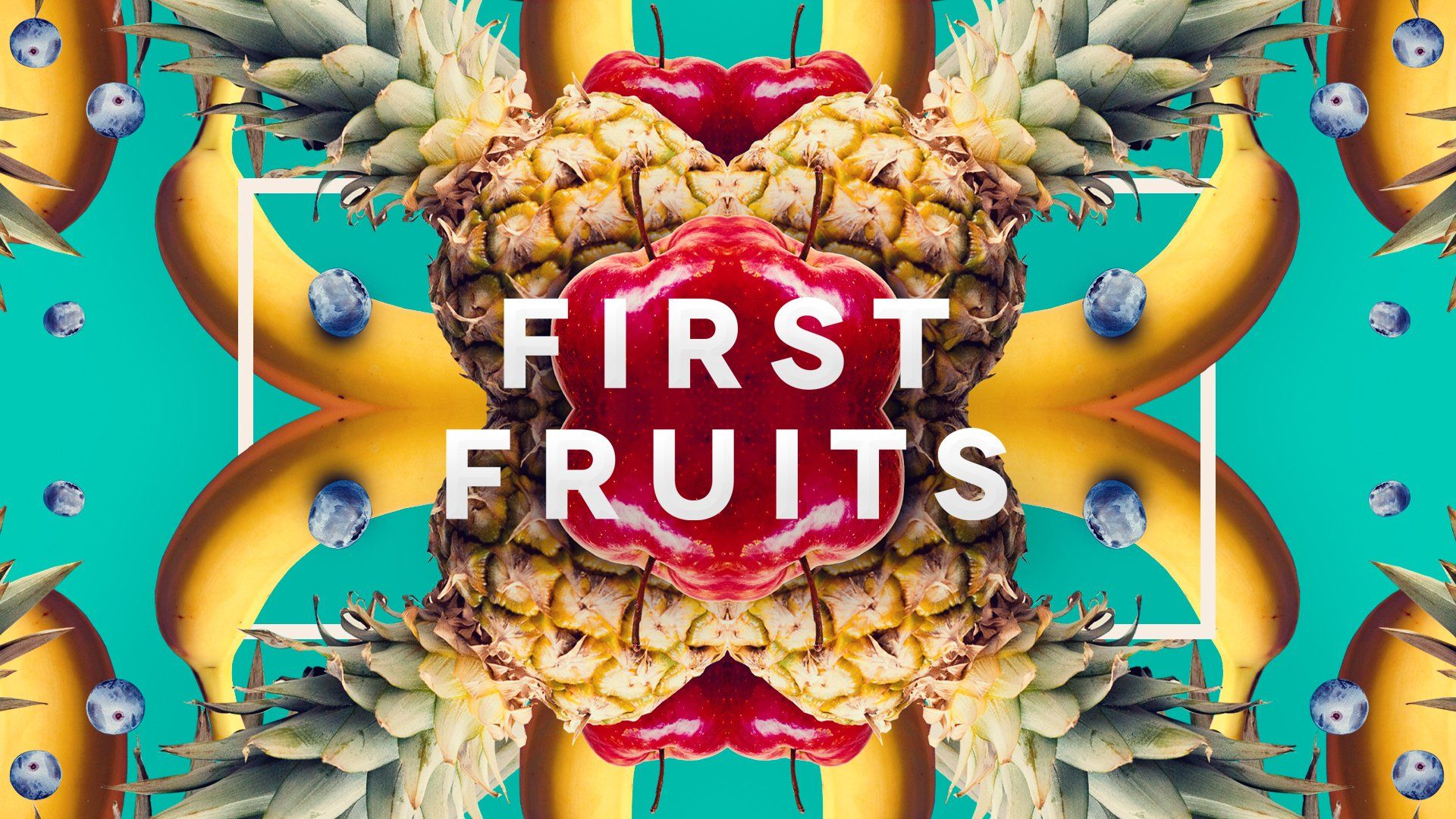 First Fruits | Part 3
