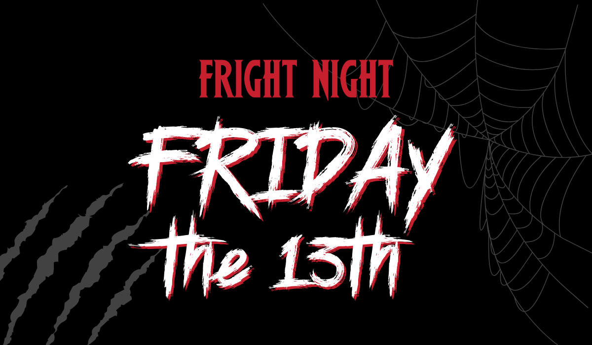Fright Night: This Friday The 13th!