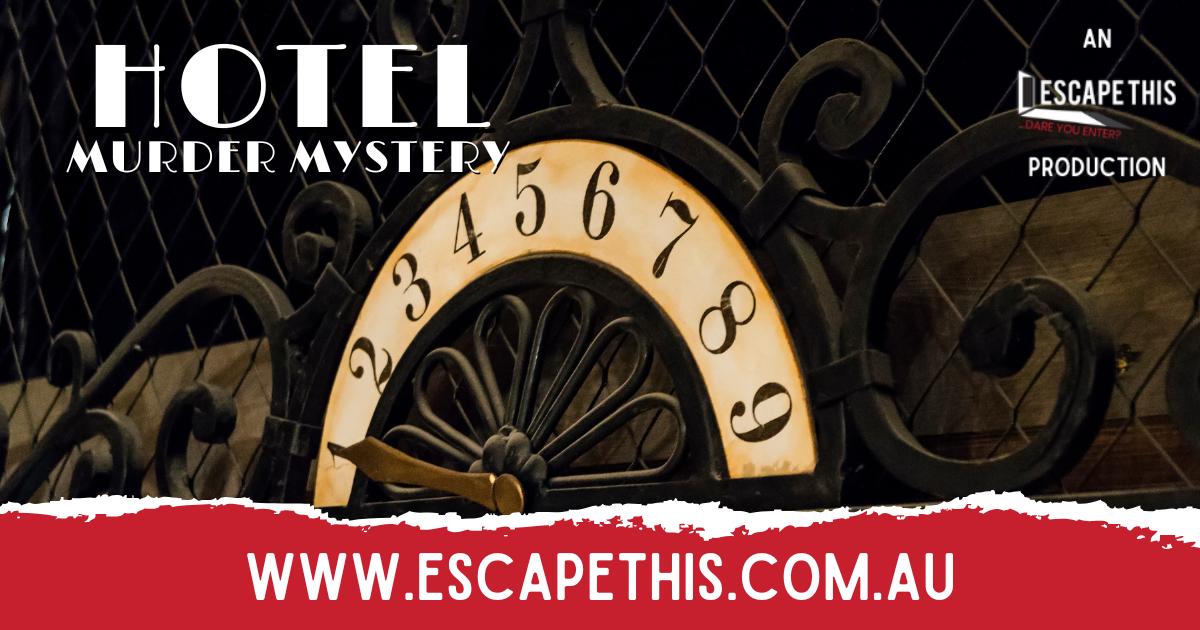 Escape This | Hotel Murder Mystery, A Thrilling Whodunit Perth CBD ...