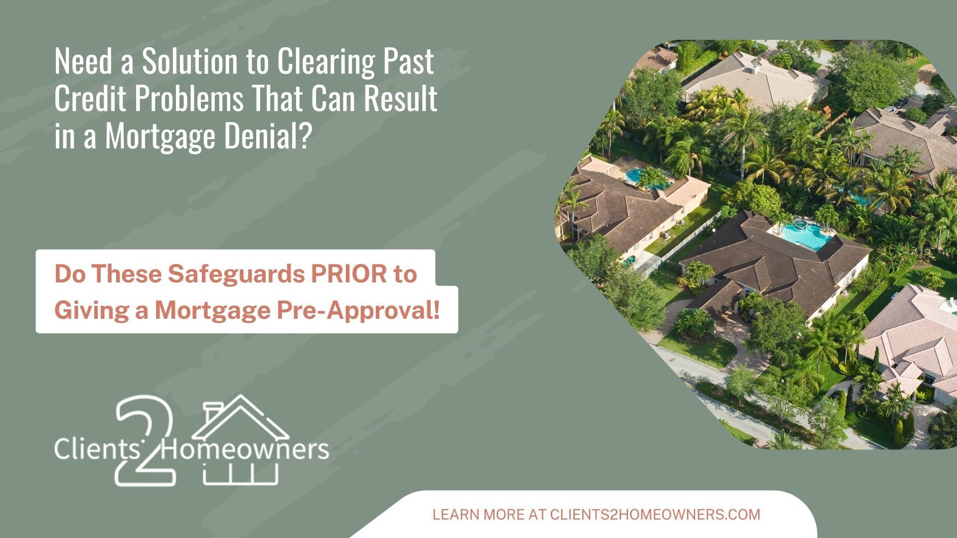 Need a Solution to Clearing Past Credit Problems, Mortgage Denial