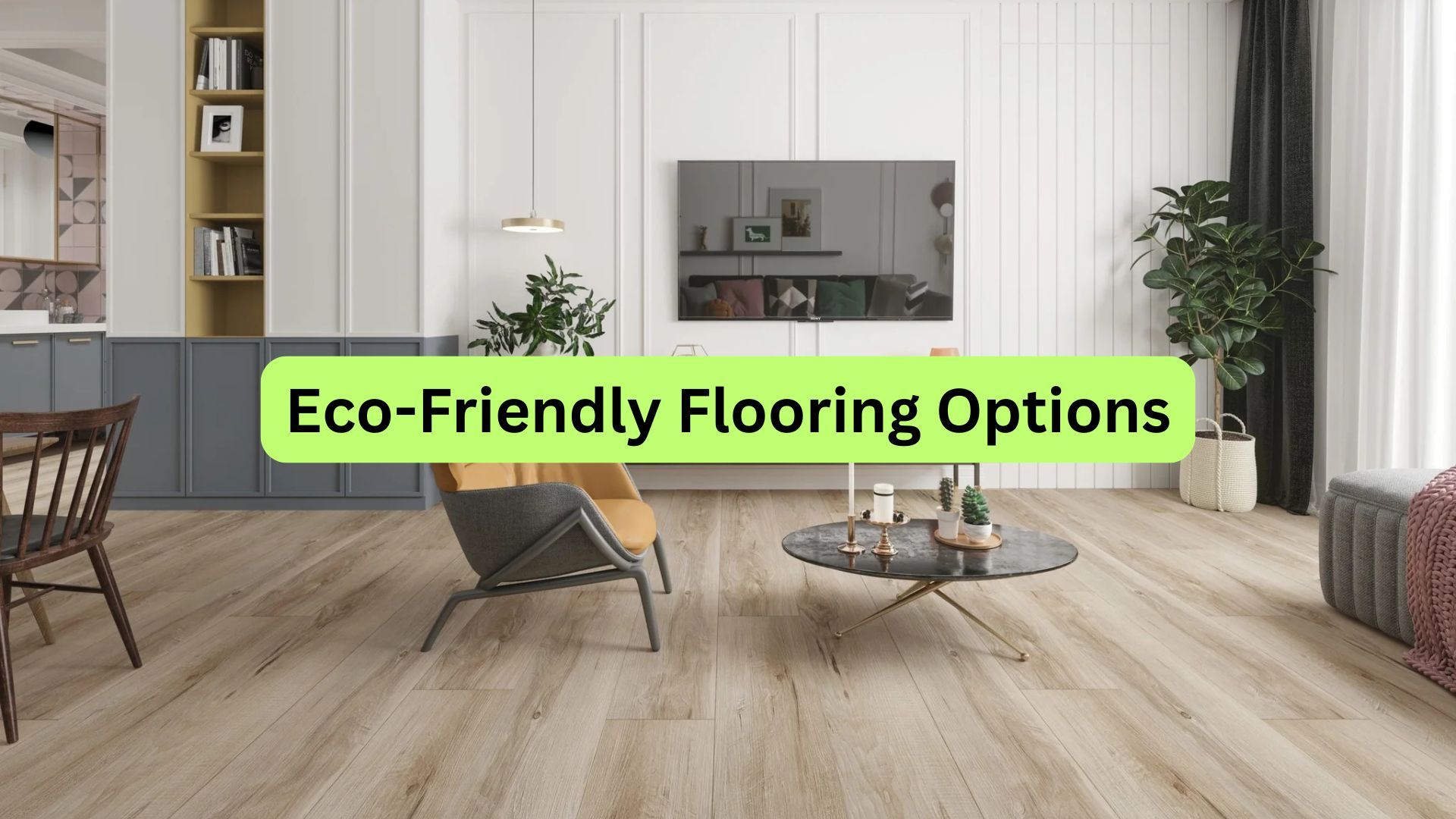 Eco-Friendly Flooring Options in Sacramento, CA | Sacramento Flooring ...
