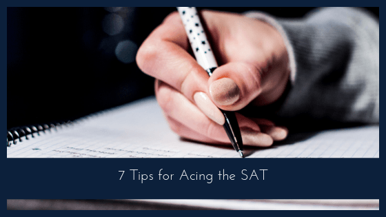 7 Tips for Acing the SAT