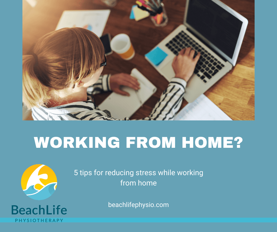 5 Tips for Reducing Stress when Working from Home