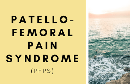 Patellofemoral Pain Syndrome (PFPS)