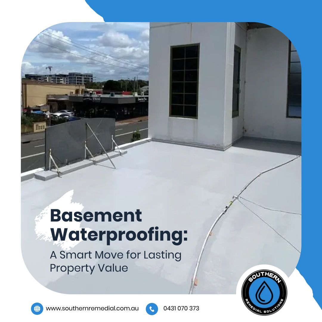 Why Waterproofing Your Basement is Essential for Long-Term Property Value