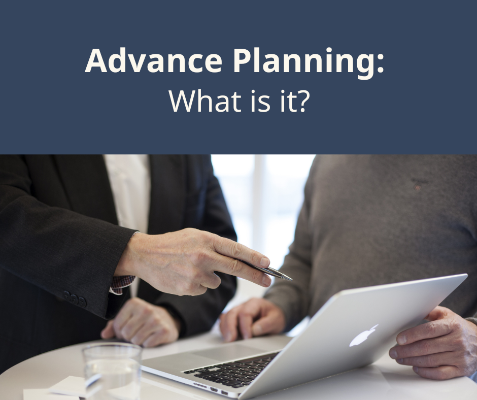 Webinar: What is Advance Planning?