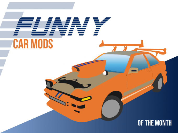 Funny Car Mods of The Month – March Edition
