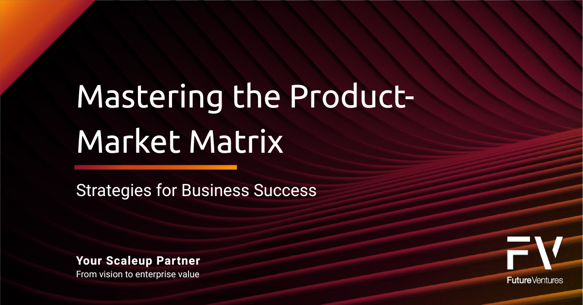 Mastering the Product-Market Matrix for Business Success