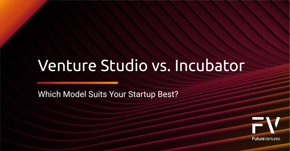 Venture Studio vs Incubator: Which Model Suits Your Startup Best