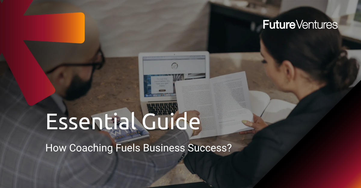 Essential Guide: How Coaching Fuels Business Success