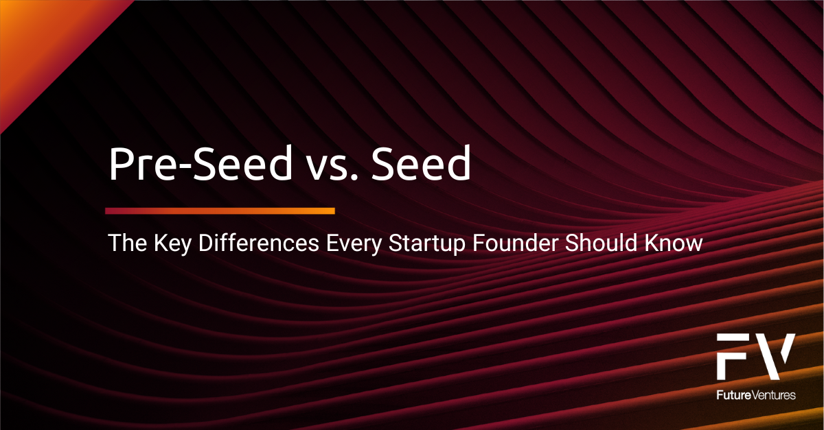 Pre-Seed vs. Seed: The Key Differences Founders Should Know About