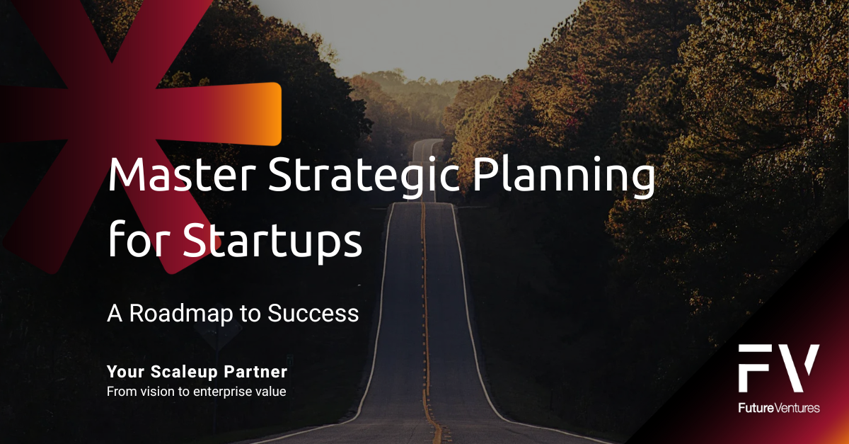 Master Strategic Planning for Startups: A Roadmap to Success
