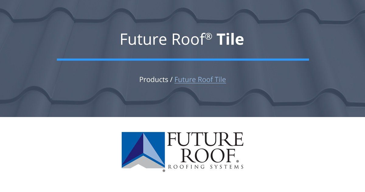 Future Roof® Tile Roof — Metal Roof Tiles — Cost + Colors