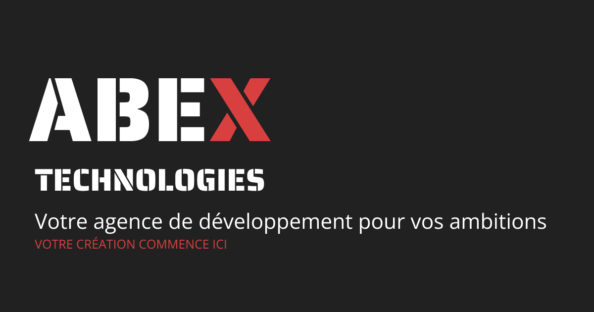 Abex Technologies | Agence de développement web & mobile
