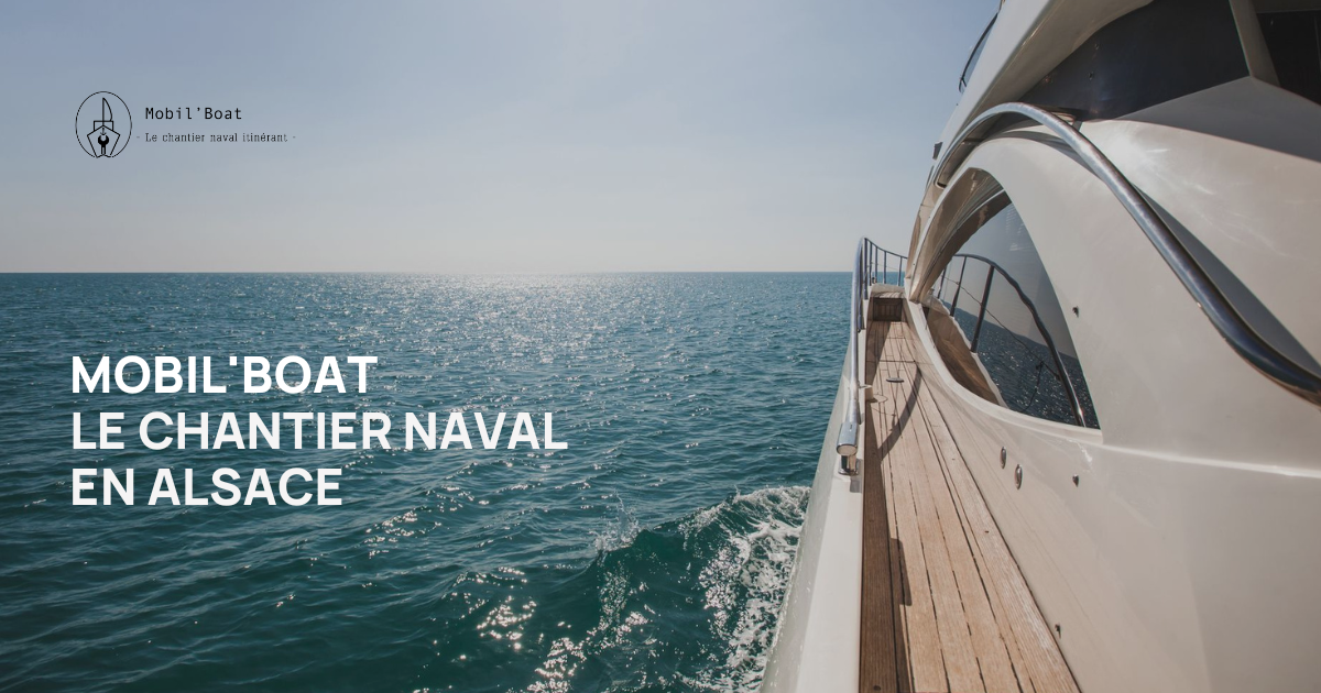 Mobil'Boat, votre chantier naval en Alsace