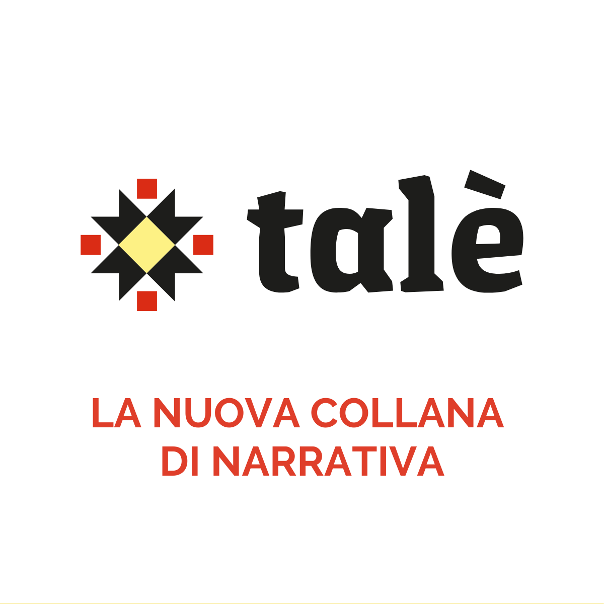 Talè: la nuova collana di narrativa diretta da Giusy Sciacca