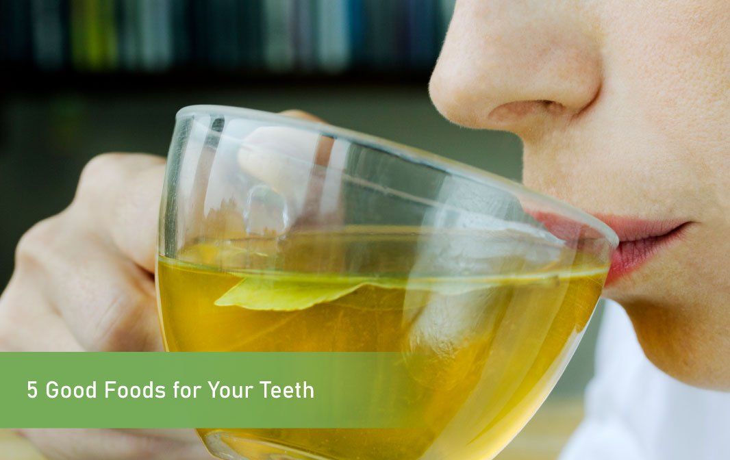 5 Good Foods for Your Teeth
