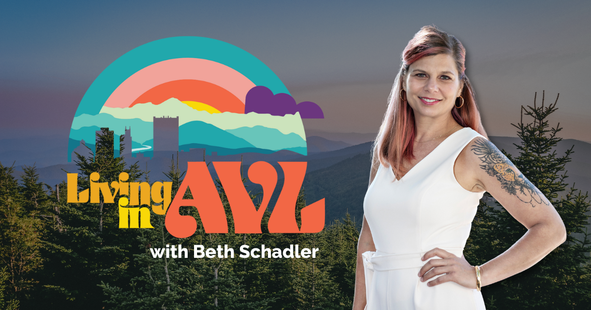 Living In Asheville | Beth Schadler