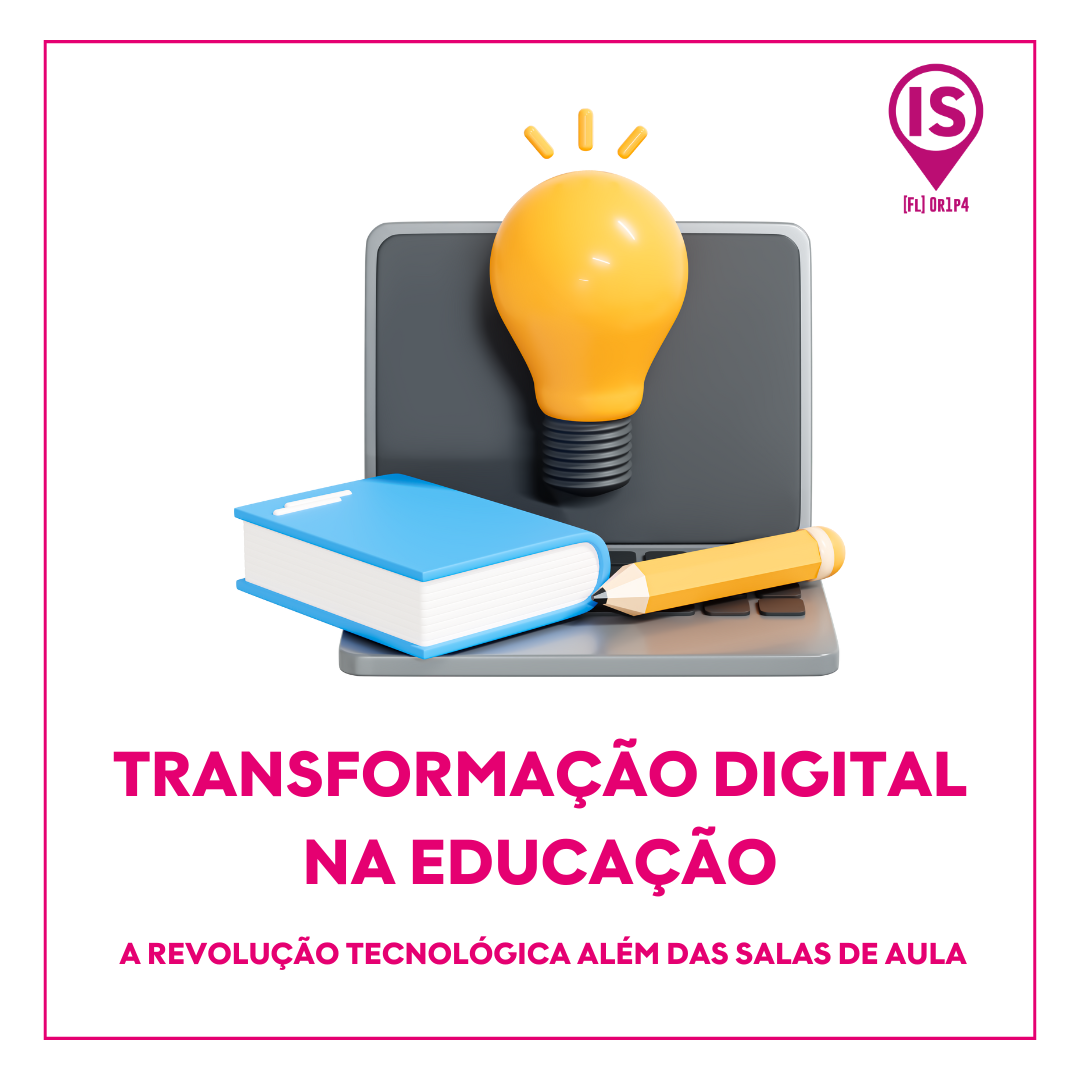 Transformação Digital Na Educação A Revolução Tecnológica Além Das