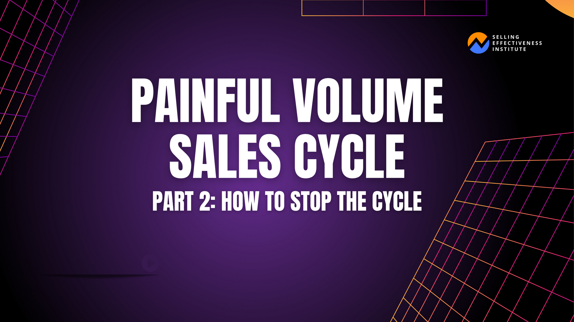 Painful Sales Volume Cycle Part 2: How To Stop The Cycle