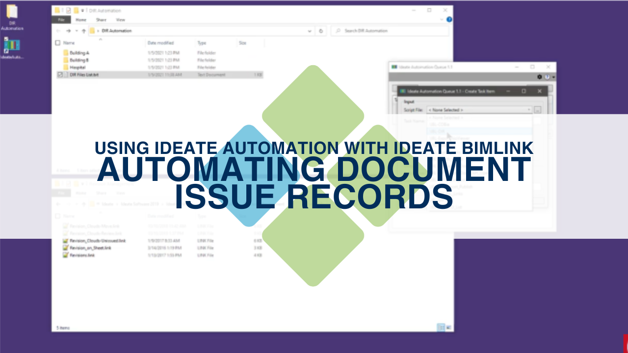 Automating DIRs using Ideate Automation with Ideate BIMLink Automating DIRs using Ideate Automation with Ideate BIMLink