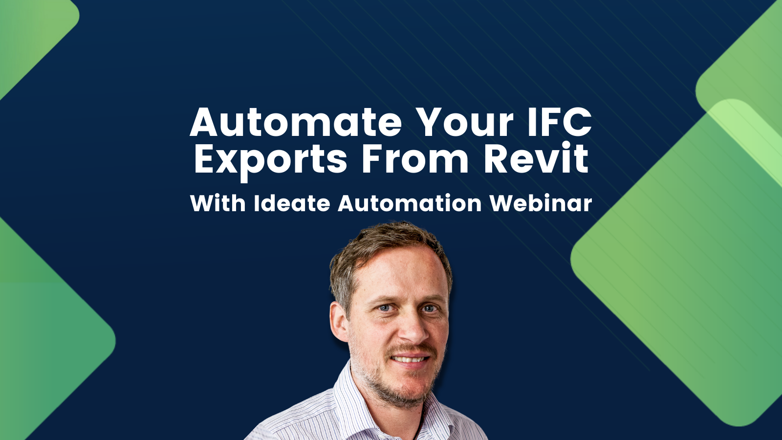 Webinar: Automate Your IFC Exports from Revit with Ideate Automation