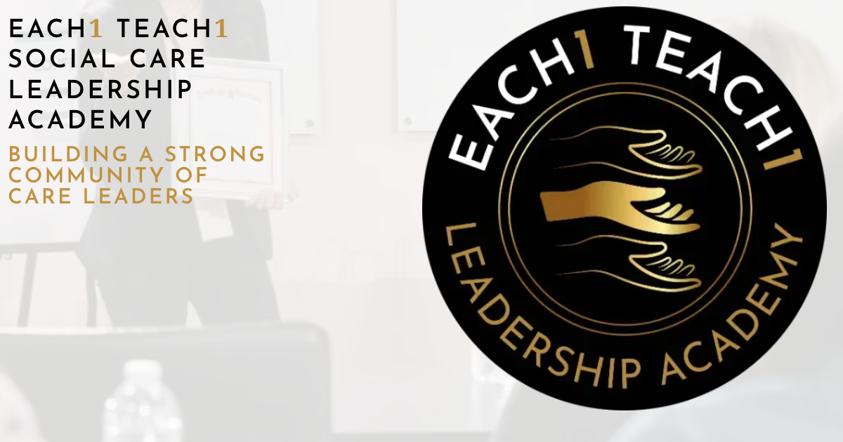Social Care Leadership Academy | Each 1 Teach 1 Social Care Leadership Academy