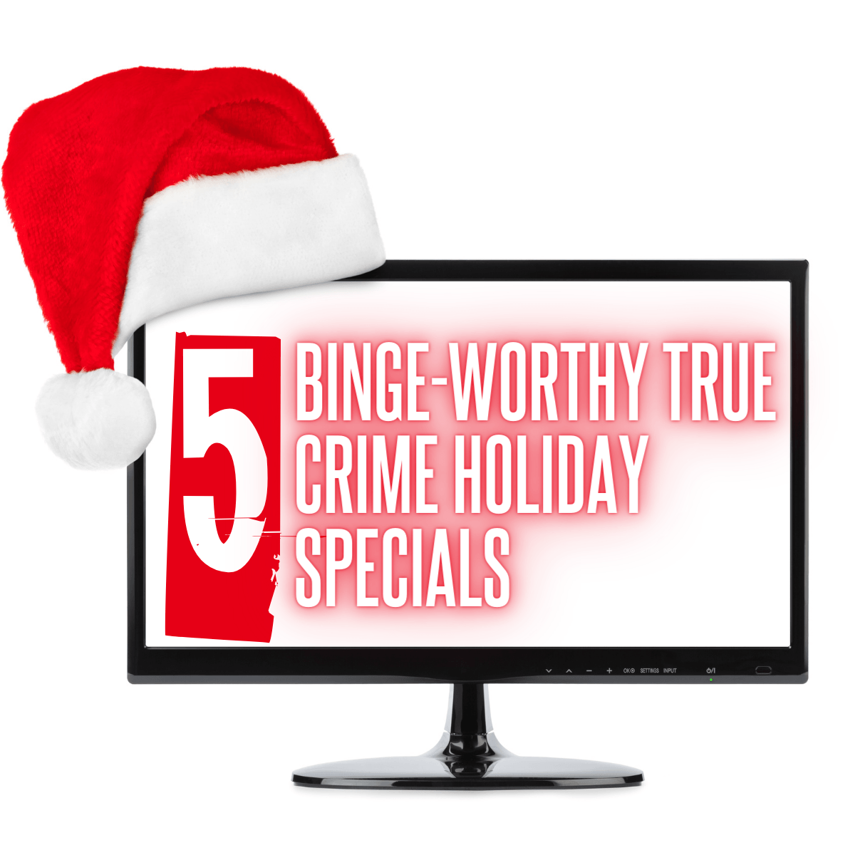 5 Binge-Worthy True Crime Holiday Specials