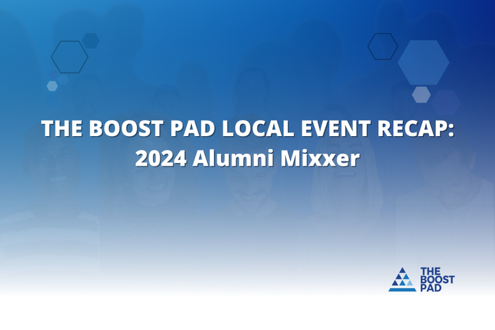 The Boost Pad Local Event Recap: 2024 Alumni Mixxer
