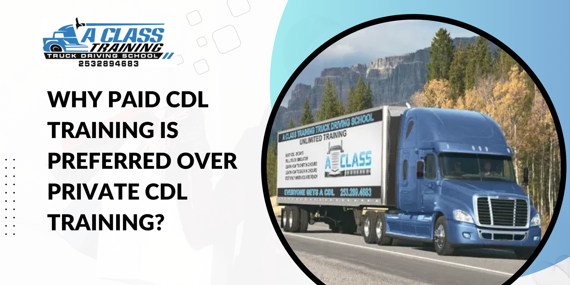 Why Paid CDL Training is Preferred over Private CDL Training?