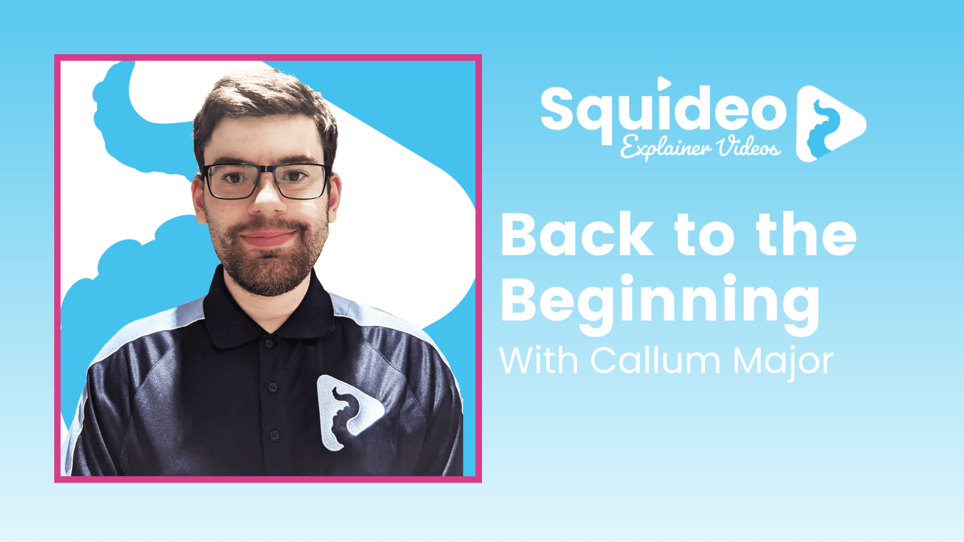 Back to the Beginning with Callum Major