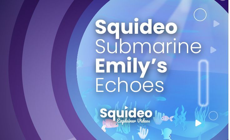 Squideo Submarine: Emily's Echoes