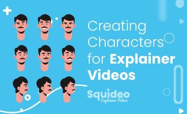 Creating Characters for Explainer Videos: Tips and Tricks