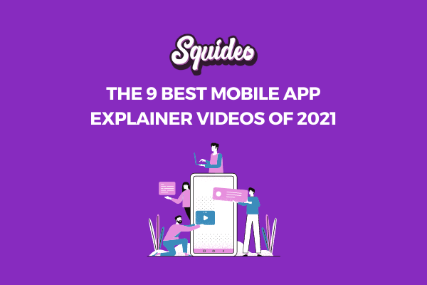 Our Best Animated Explainer Video Examples of 2021