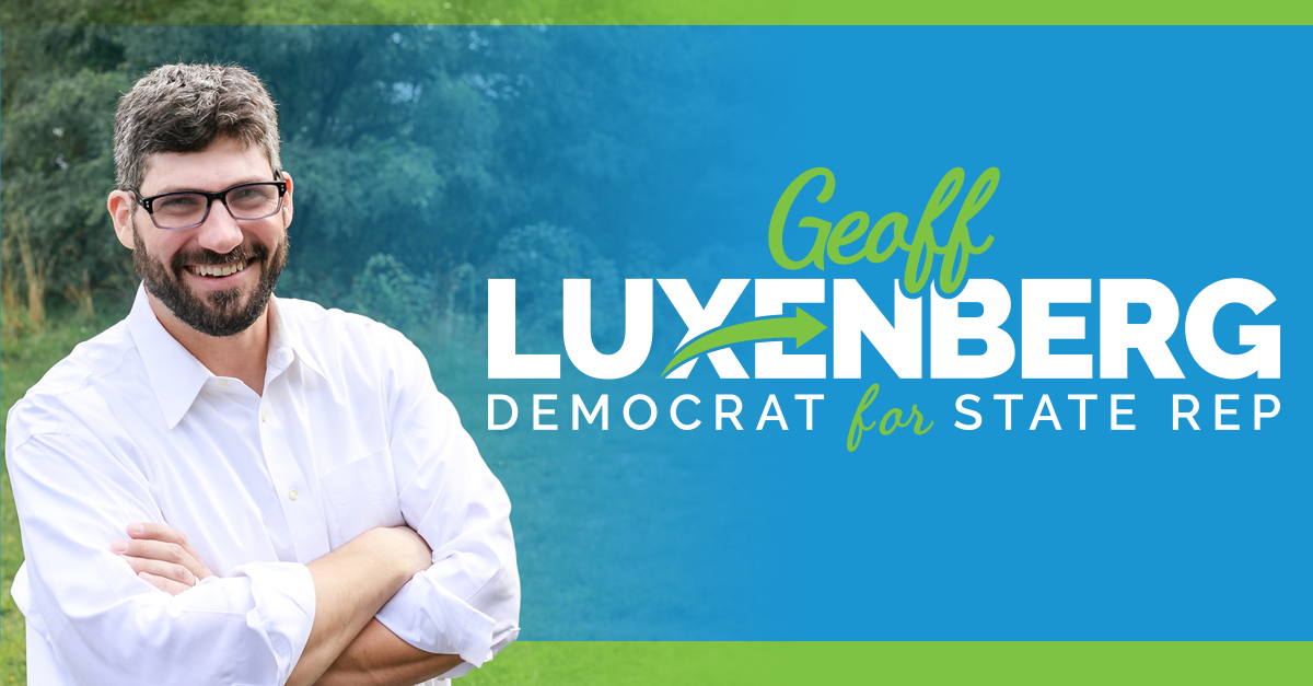 Re-elect Geoff Luxenberg | 12th District State Rep