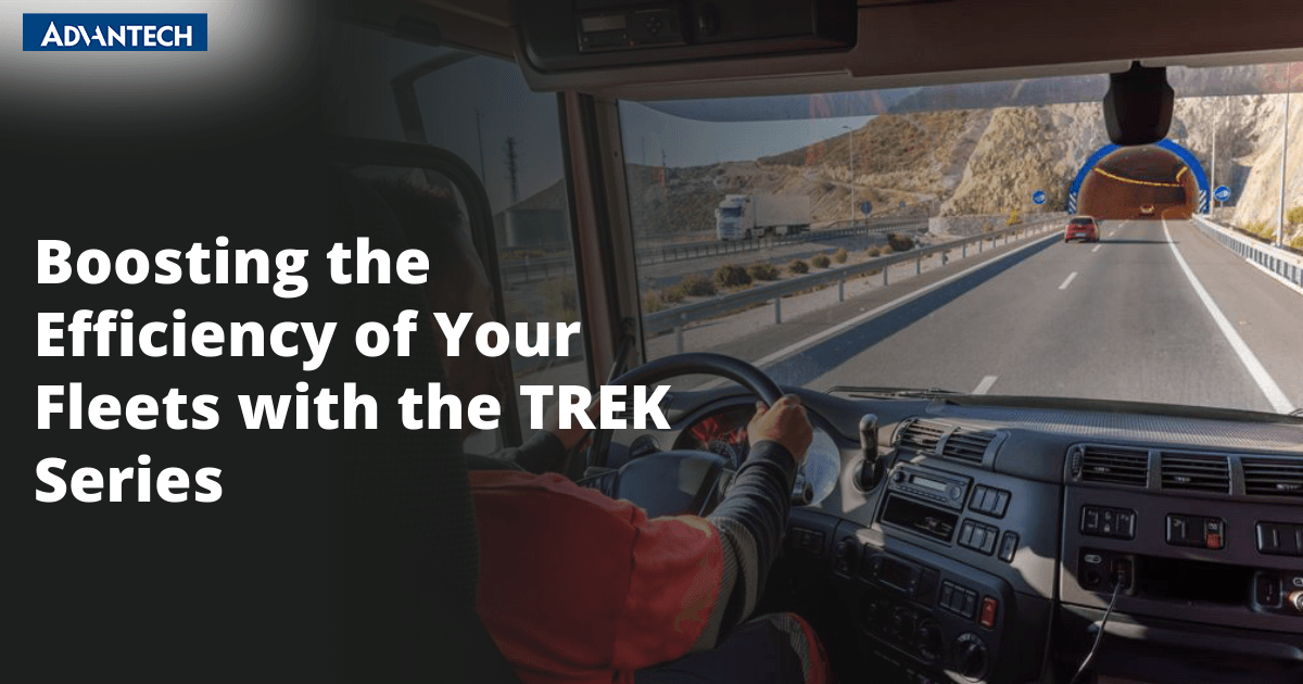 TREK Series of In-Vehicle Solutions | Advantech iMS & Logistics
