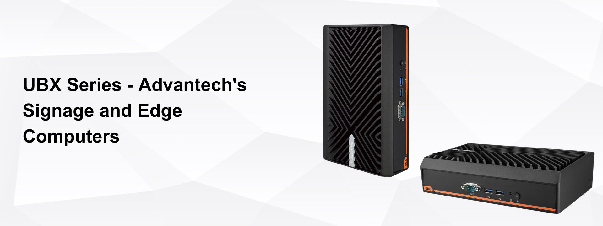 UBX Series of signage & edge computers - Advantech